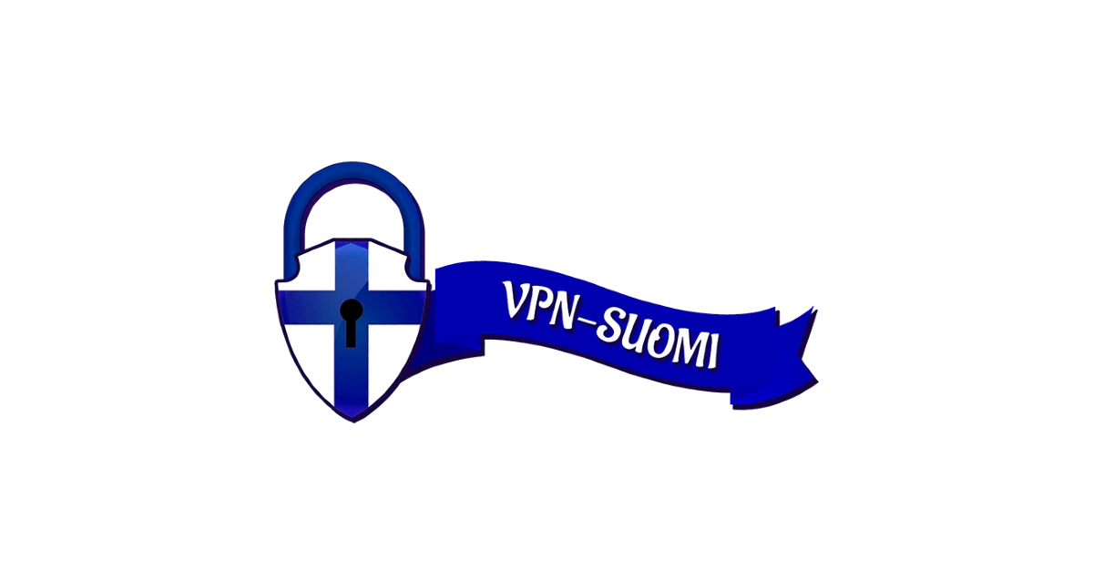 Valitse paras ja turvallisin VPN-yhteys helposti - VPN-SUOMI